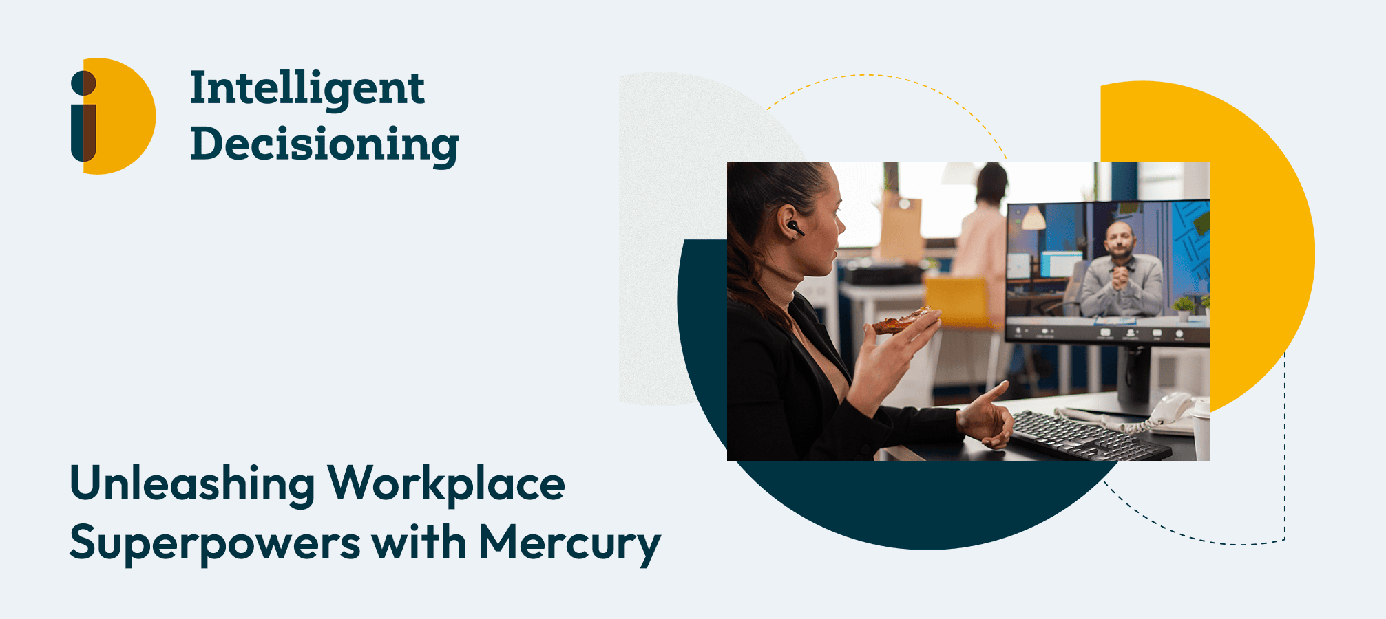 Unleashing Workplace Superpowers with Mercury - ID Live Unleashing Workplace Superpowers with Mercury - ID Live