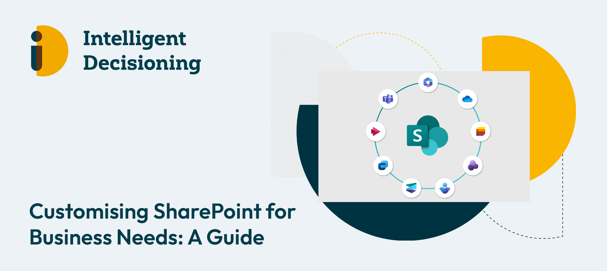 Customising SharePoint: A Guide by Intelligent Decisioning