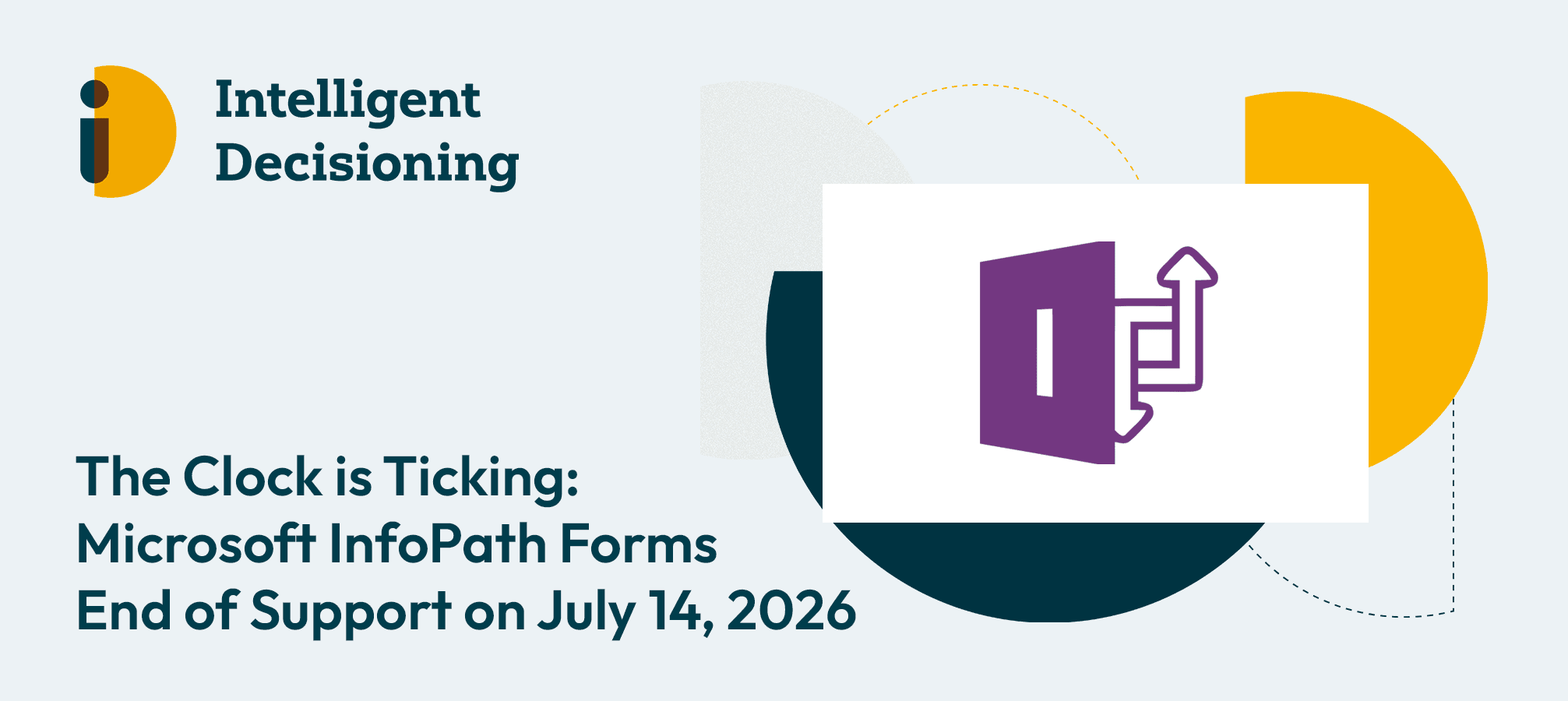 Microsoft InfoPath Forms End of Support on July 14, 2026 - ID Live