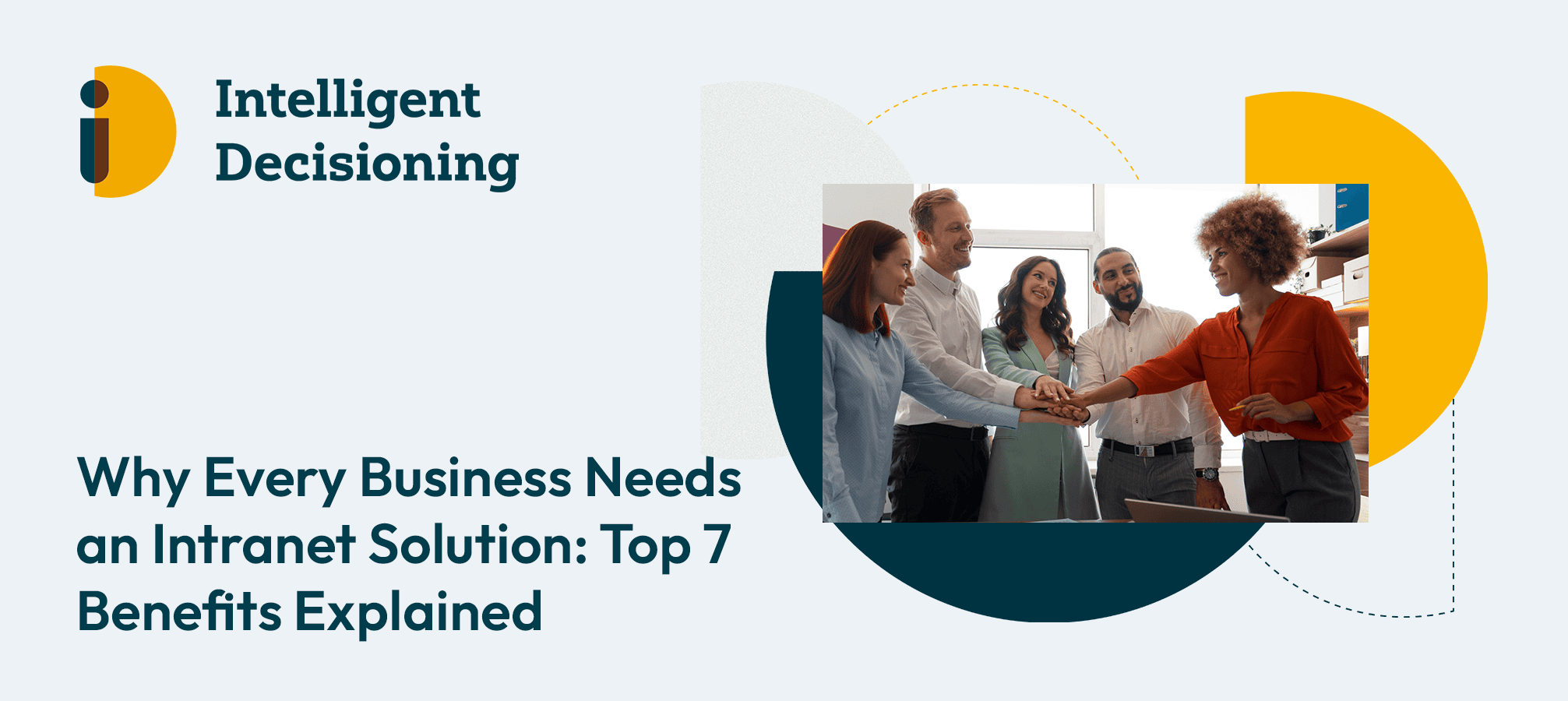 Why Every Business Needs an Intranet Solution: Top 7 Benefits Explained